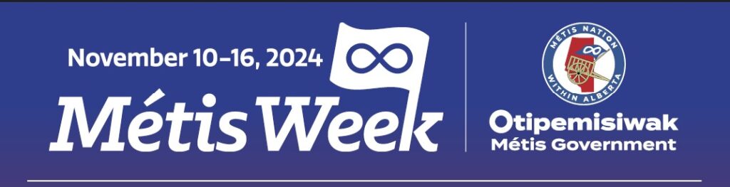 Otipemisiwak Métis Government Celebrates Métis Week - Otipemisiwak ...