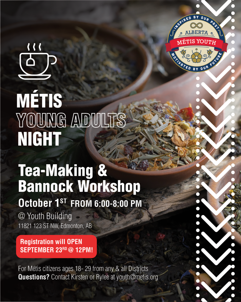 Young Adults Night - Tea-Making & Bannock - Otipemisiwak Métis Government